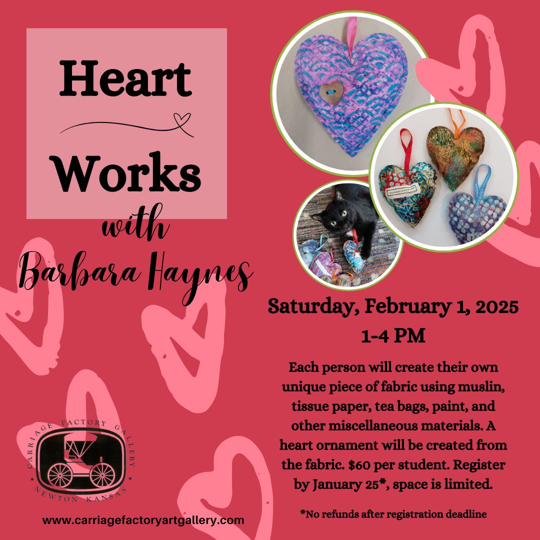 Heart Works with Barbara Haynes - Carriage Factory Art Gallery